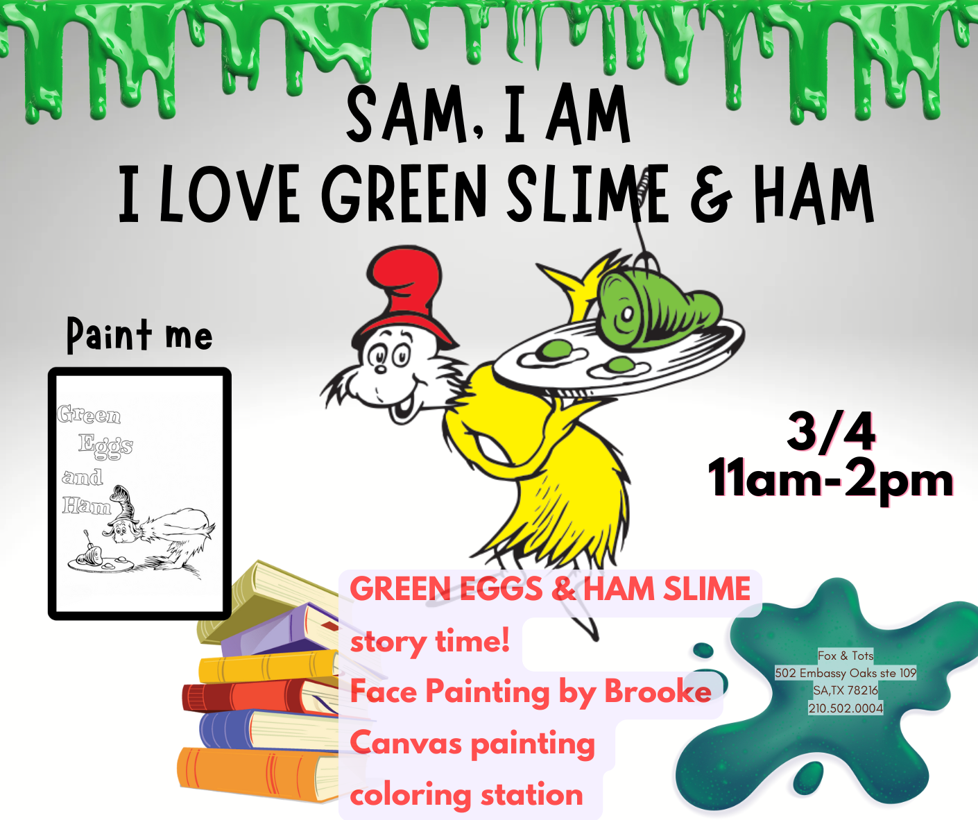 SAM I AM! Story time, Slime, face painting & canvas painting! 3/4 11am ...